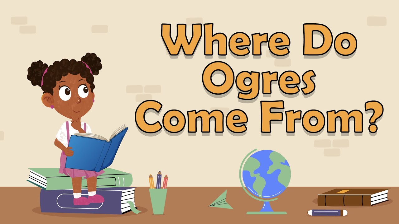 I WONDER Where Do Ogres Come From | Discover Myths and Legends For Kids ...