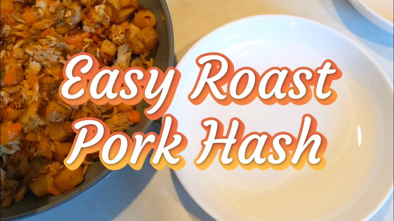 Easy Roast Pork Hash - YouTube