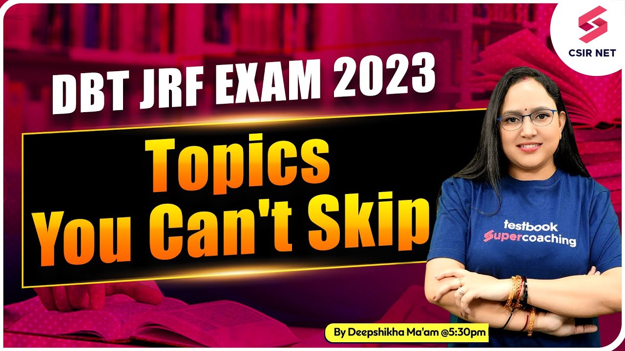 DBT JRF 2023 | Topics You Can't Skip | Most Imp Topic For DBT Exam ...