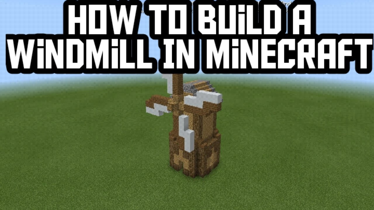 How To Build A Windmill In Minecraft - YouTube