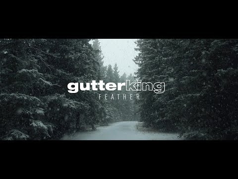 Gutter King - Feather (OFFICIAL MUSIC VIDEO)