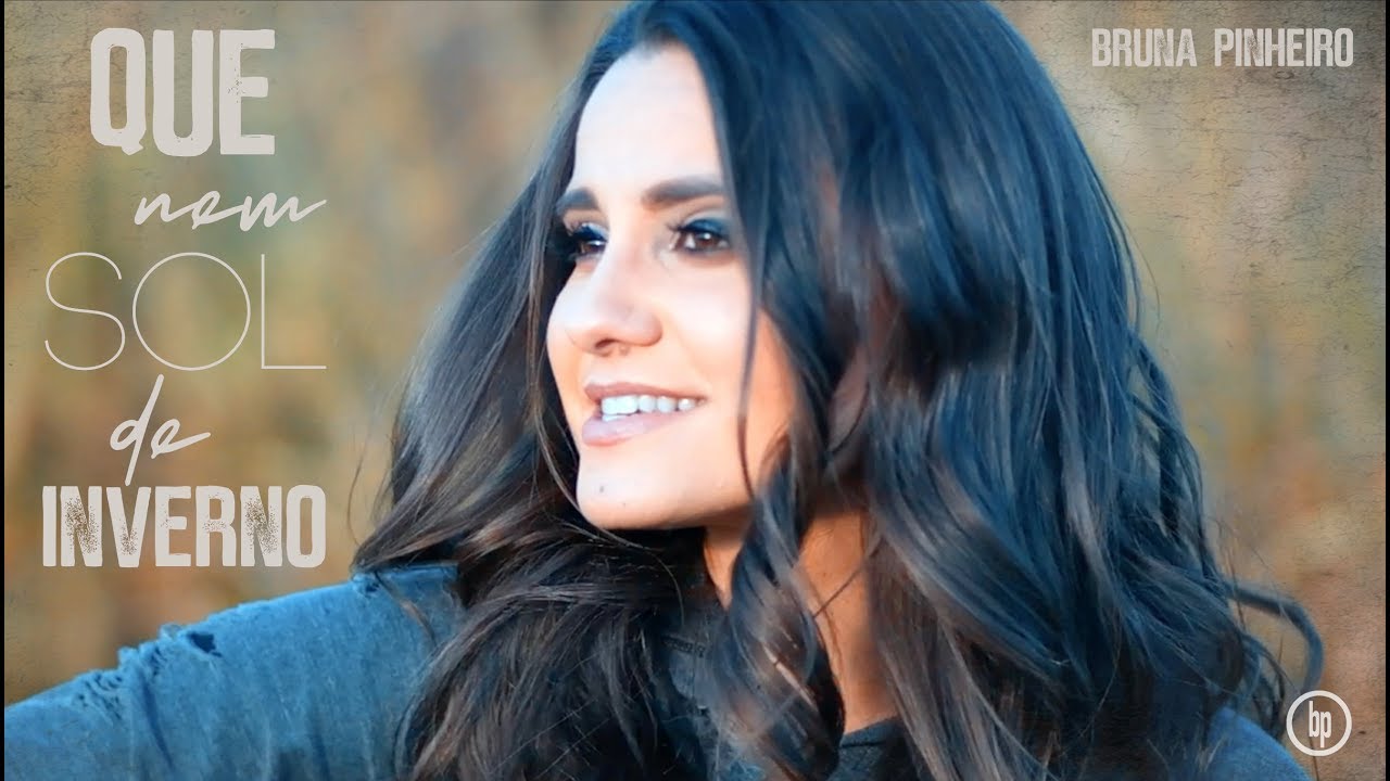 Bruna Pinheiro - Que Nem Sol de Inverno - YouTube