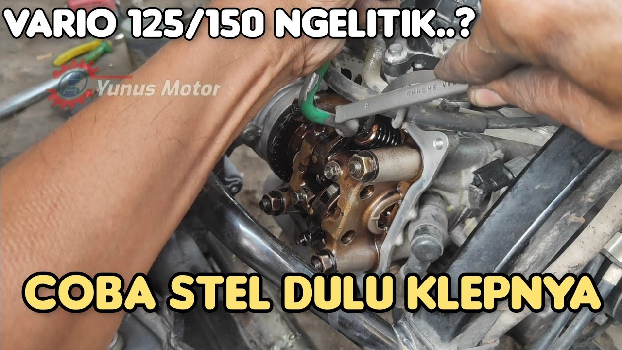 Cara stel klep vario 125/150 sesuai standar pabrikan - YouTube