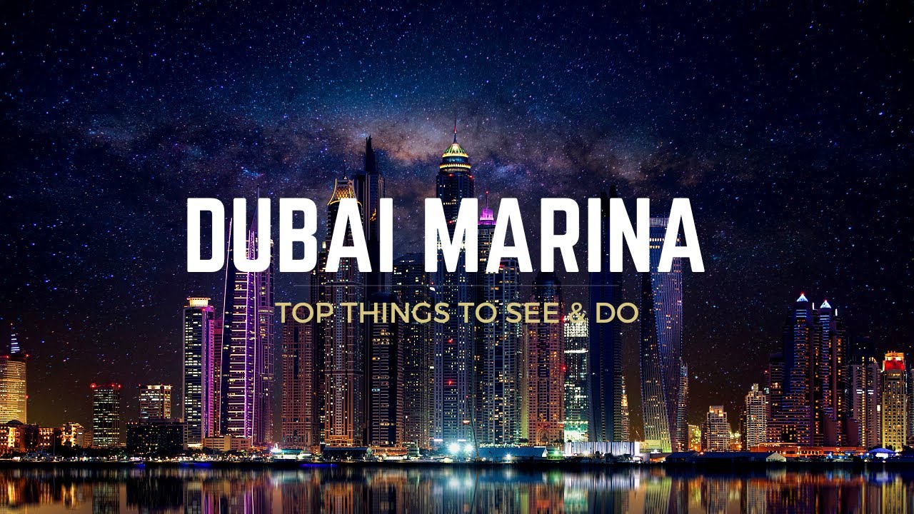 Experience Dubai Marina - Activities and Attractions You Can't Miss ...