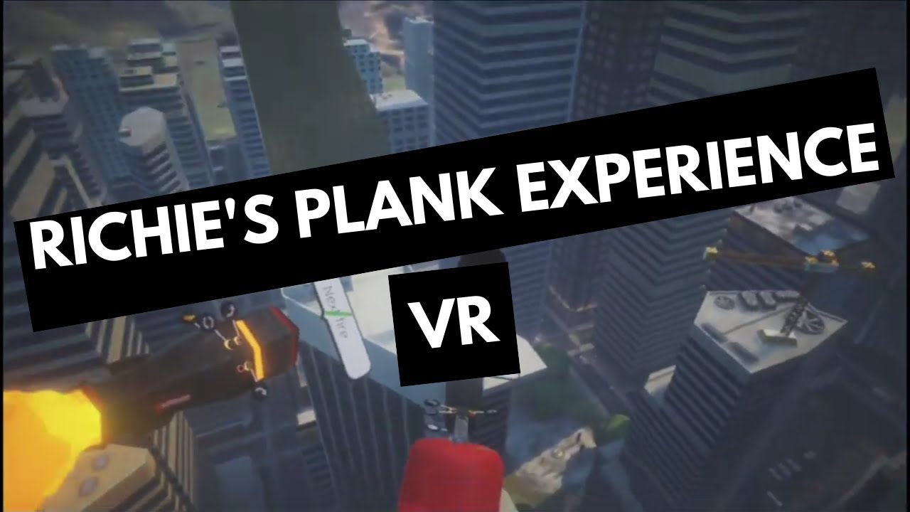 Richie's Plank Experience (IORN MAN VR IN THIS GAME?!) - YouTube