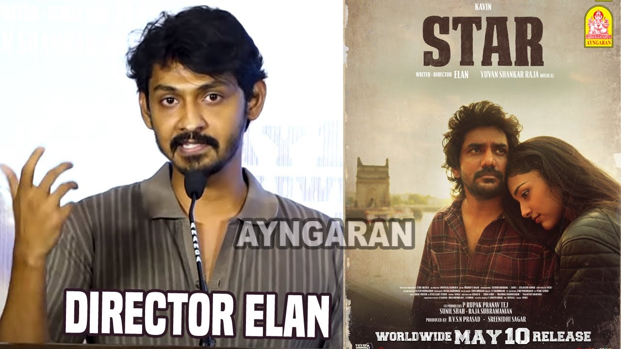STAR Movie Director Elan Speech | STAR Press Meet| #Kavin Aaditi ...