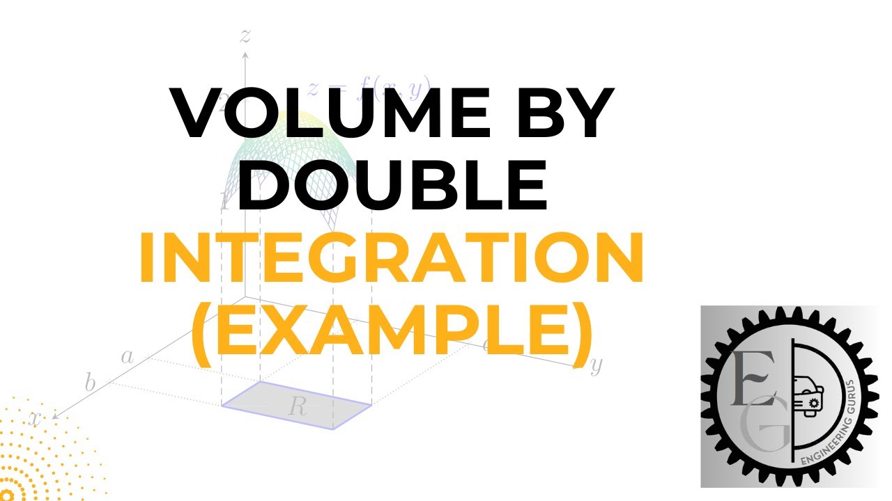 Lecture No. 5: Volume By Double Integration - Example || Multivariable ...