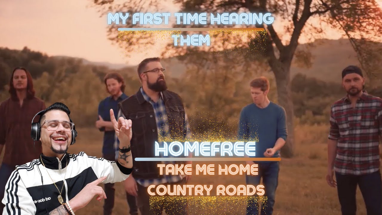 Home Free - Take Me Home, Country Roads REACTION (My First Time Hearing ...