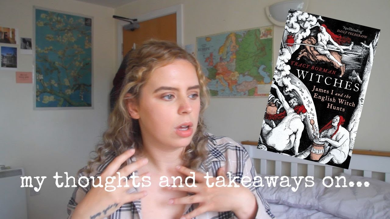 my thoughts and takeaways on tracy borman's witches james i and the ...