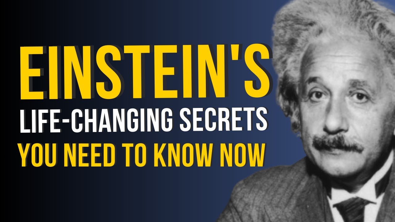Einstein's 35 LIFE-CHANGING Secrets You Need to Know Now - YouTube