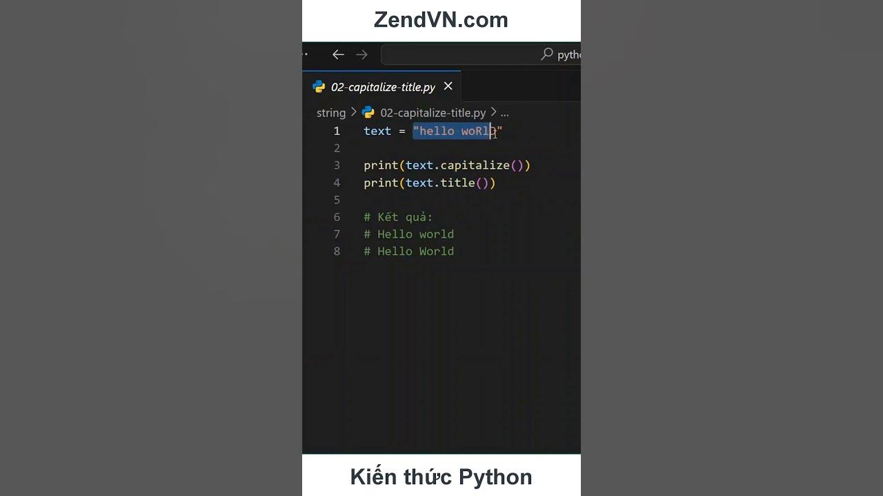 Các phương thức xử lý chuỗi Python - 02 - Capitalize Title #python #laptrinhpython #hocpython ...