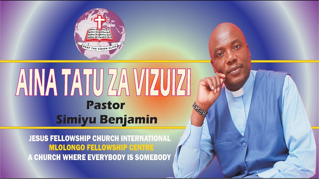 AINA TATU ZA VIZUIZI- BY PASTOR SIMIYU BENJAMIN - YouTube