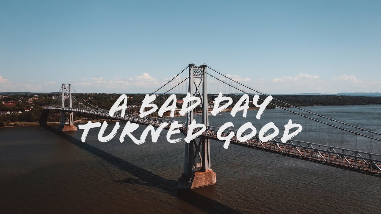 A BAD DAY TURNED GOOD - YouTube