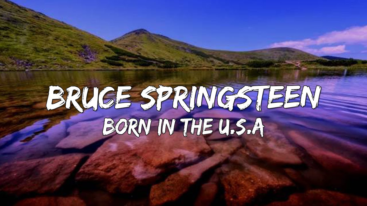 Born In The USA - Bruce Springsteen (Lyrics) 🎵 - YouTube