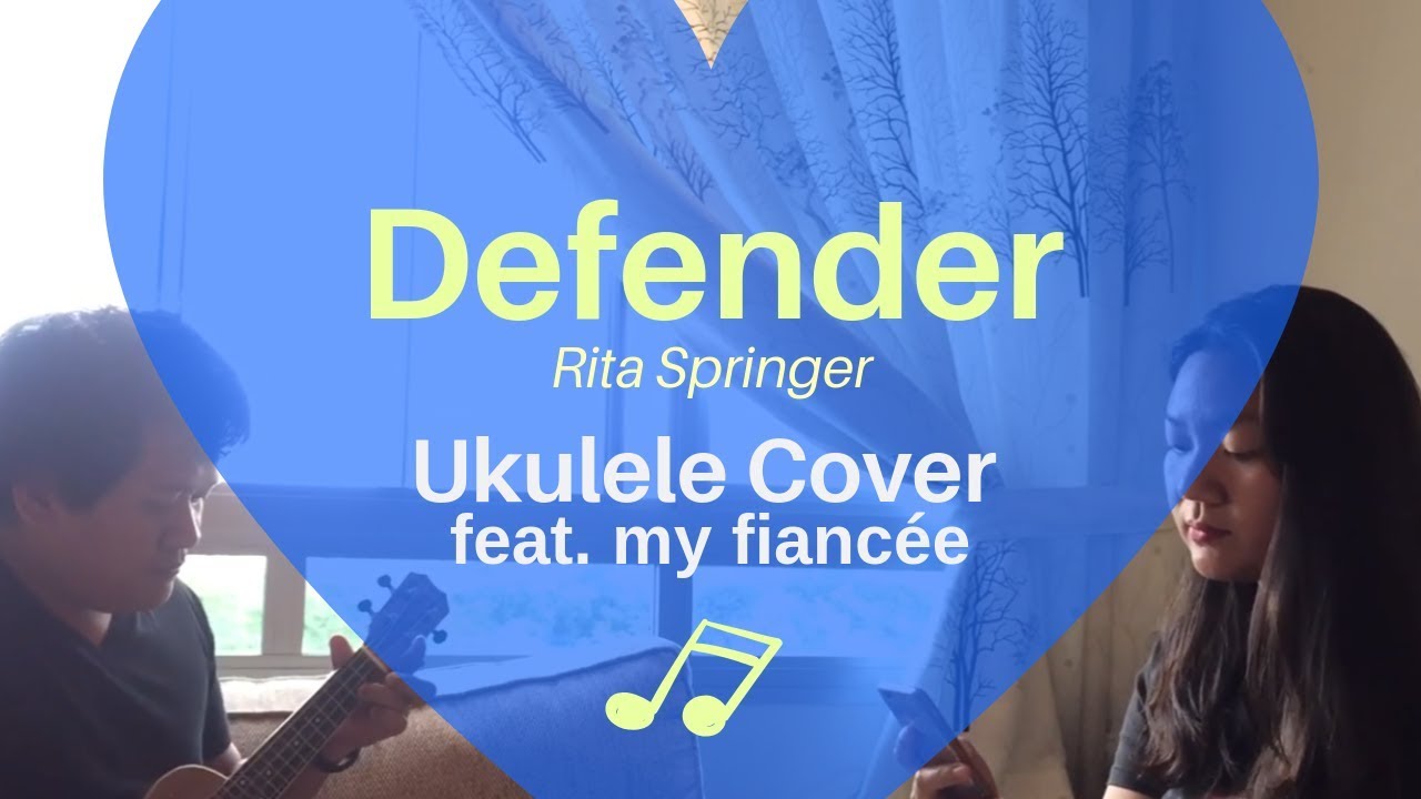 Defender - Rita Springer (ukulele cover) - YouTube