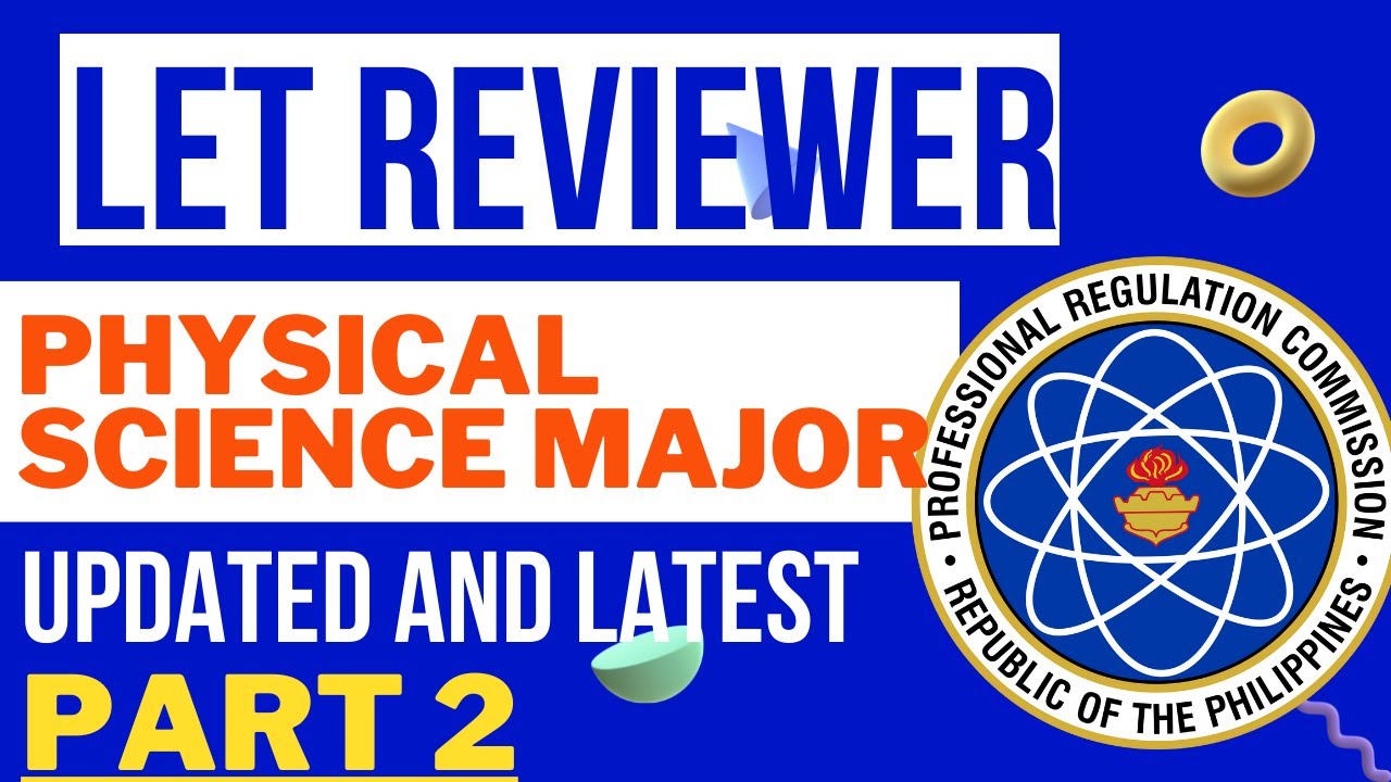 LET REVIEWER 2022|PHYSICAL SCIENCE MAJOR PART 2 W/ ANSWER KEY #let2022 ...
