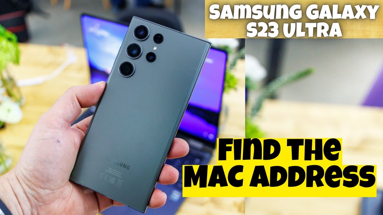 Samsung Galaxy S23 Ultra How to Find the MAC Address - YouTube