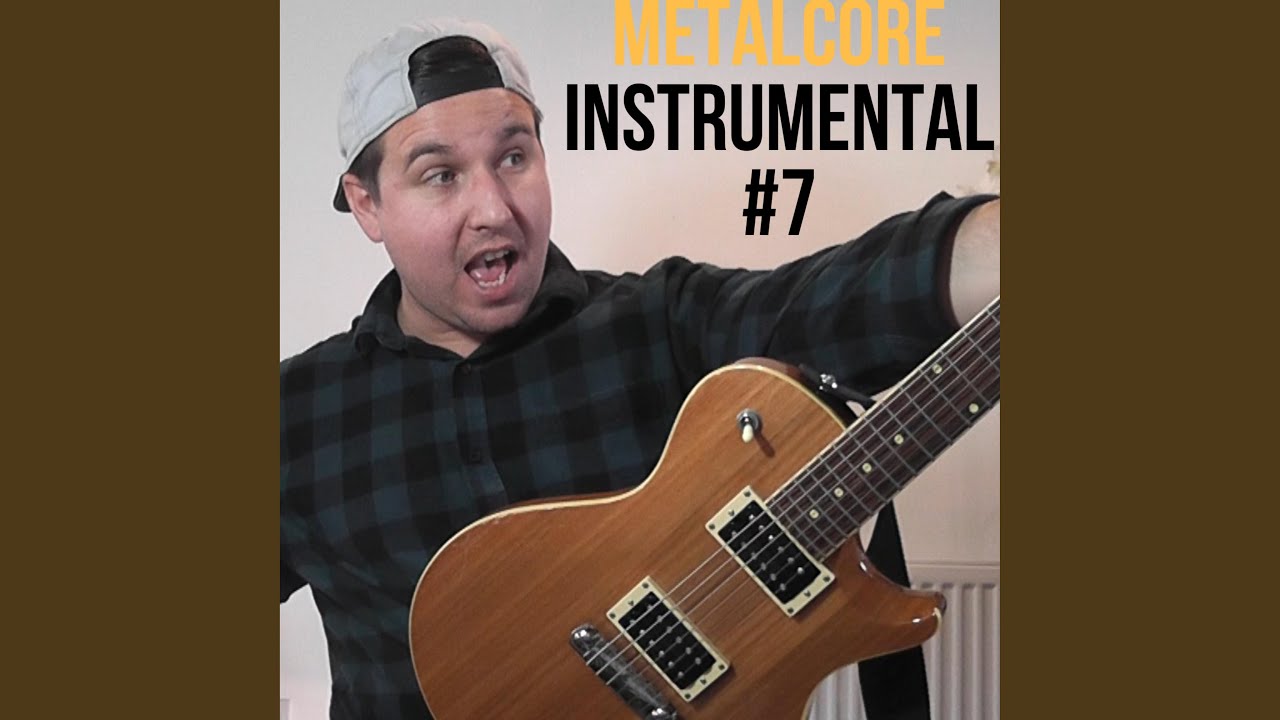 Metalcore 7 (Instrumental) - YouTube