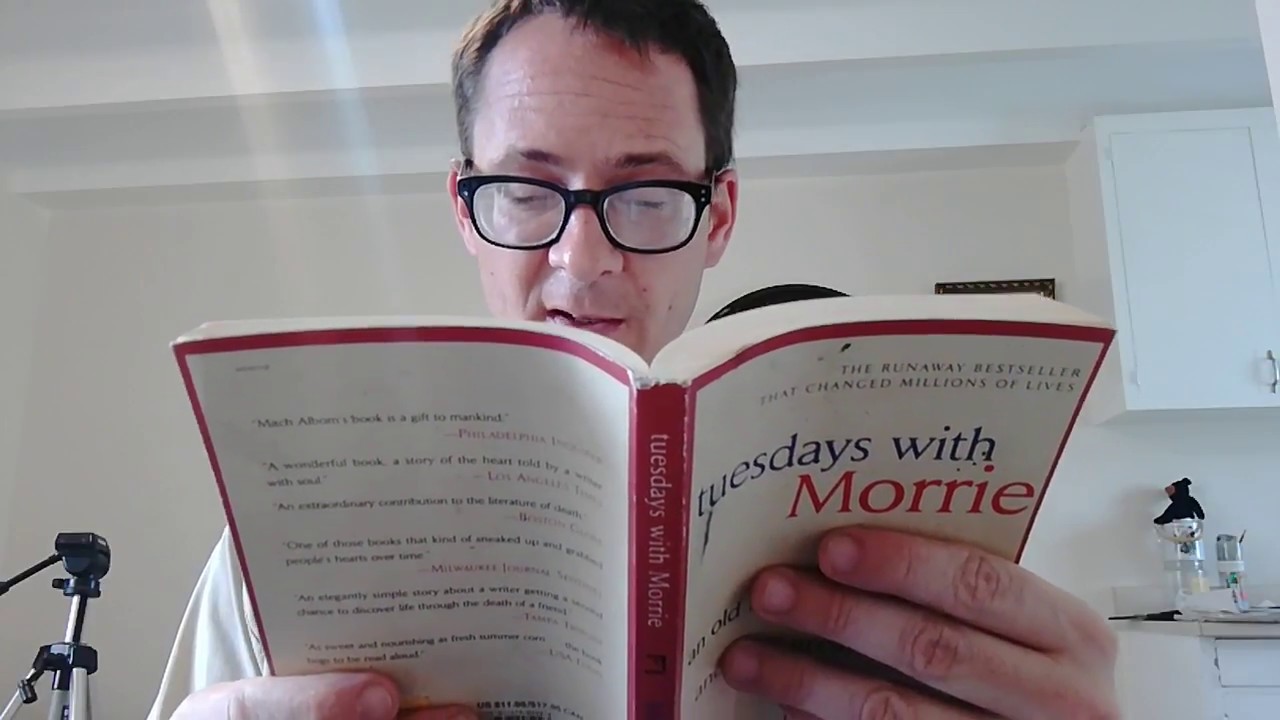 Tuesdays with Morrie (The 10th Tuesday) - YouTube