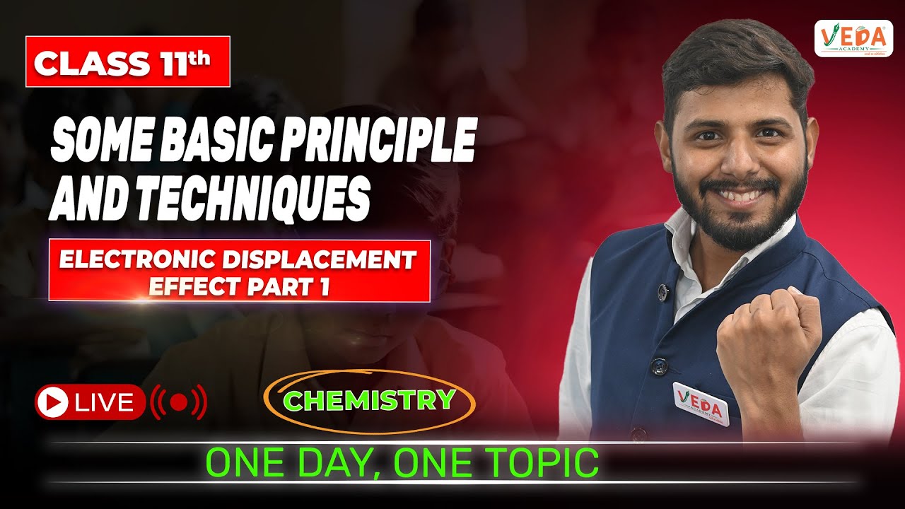 Electronic Displacement Effect | Part 1 | Some Basic Principle and ...