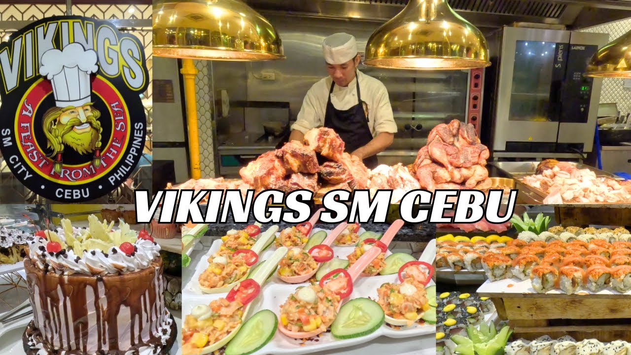 VIKINGS SM CEBU | EAT ALL YOU CAN |FOOD TOUR | BUFFET RESTAURANT CEBU ...