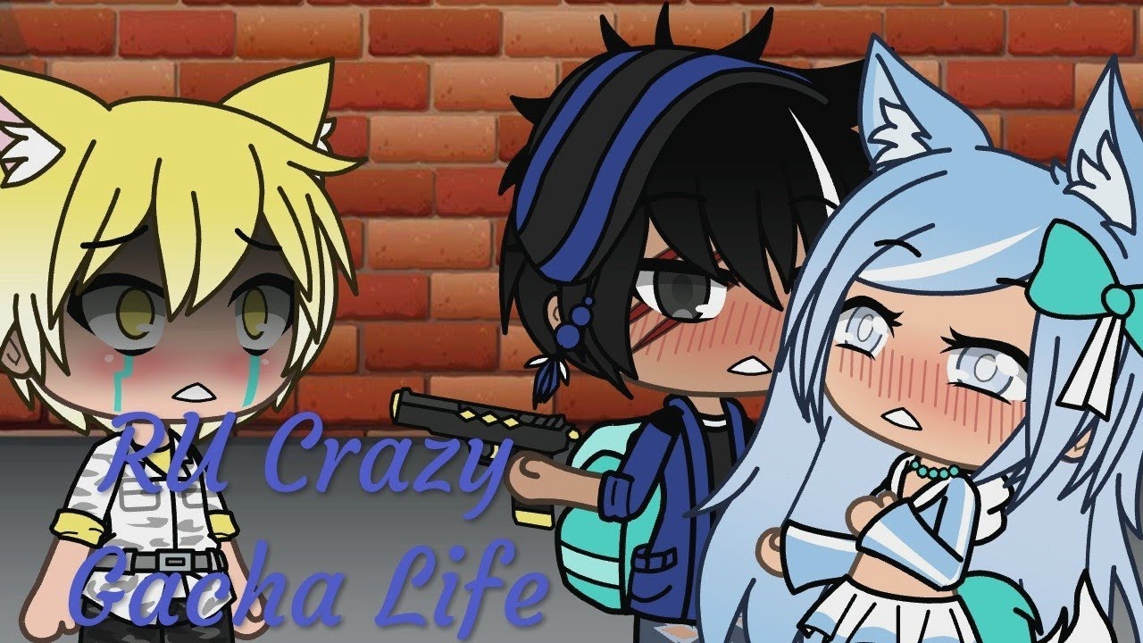 RU Crazy | GLMV - YouTube