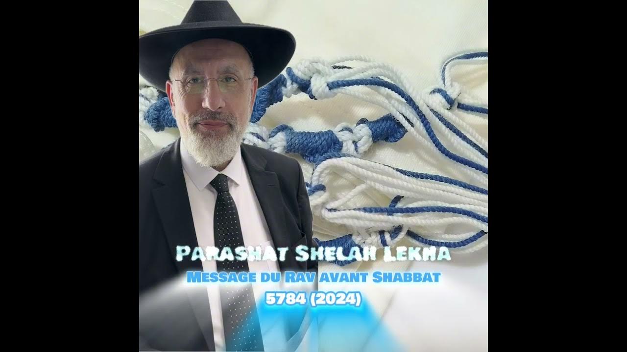Parashat Shelah lekha 🇮🇱 Message du Rav avant Shabbat - YouTube