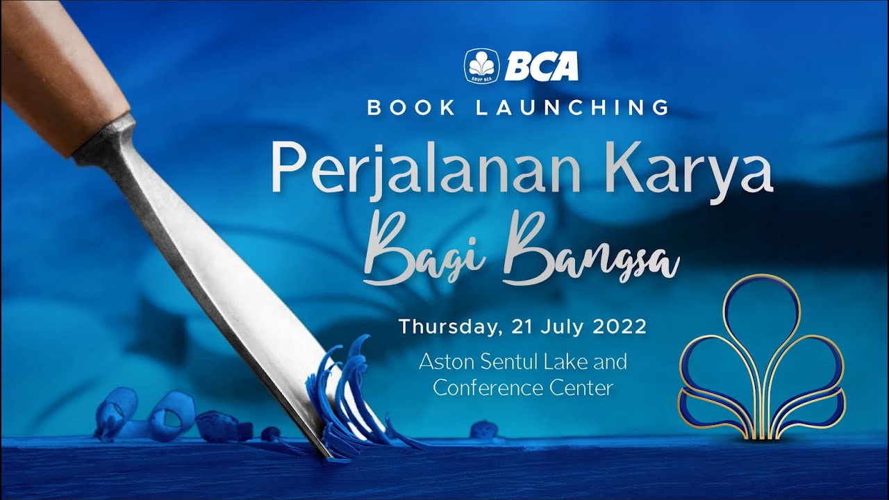 BCA Book Launching || Perjalanan Karya Bagi Bangsa - YouTube