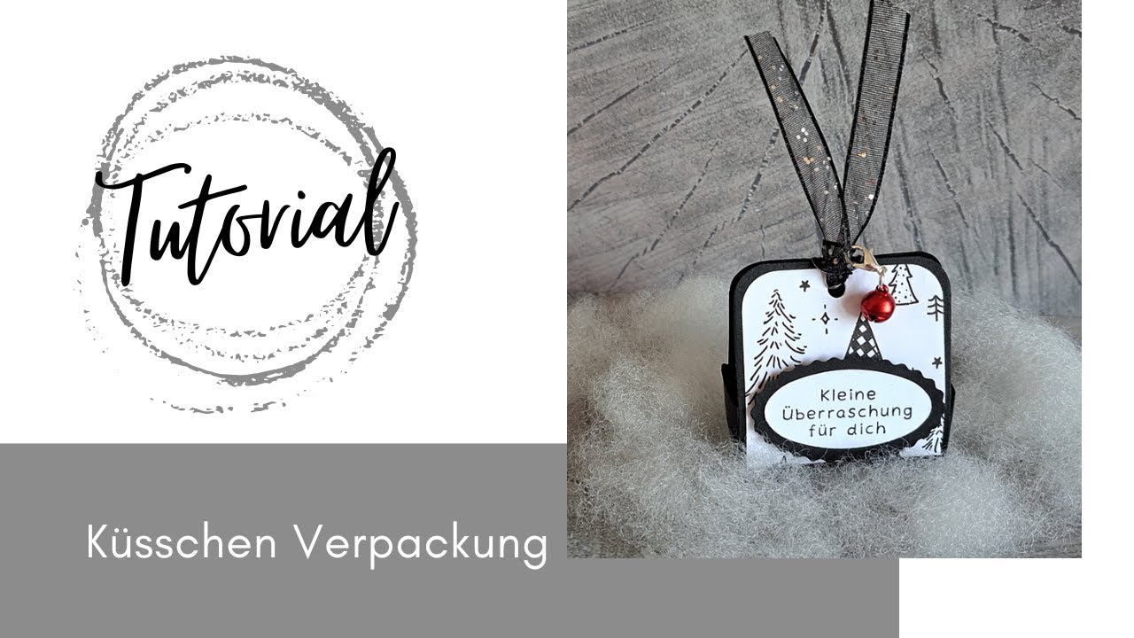 Tutorial - Küsschen Verpackung | Goodie - YouTube