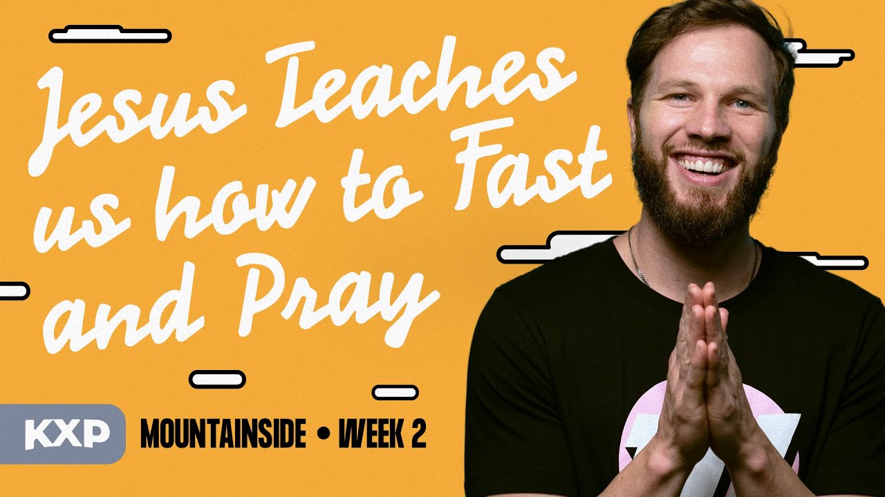 Jesus Teaches Us How to Fast and Pray | Mountainside | Scouts ...