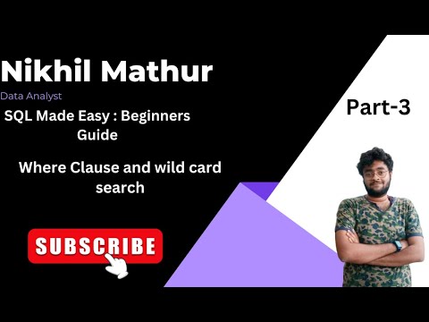SQL Made Easy: Part 3 - | Master the WHERE clause and wildcard search for powerful data ...