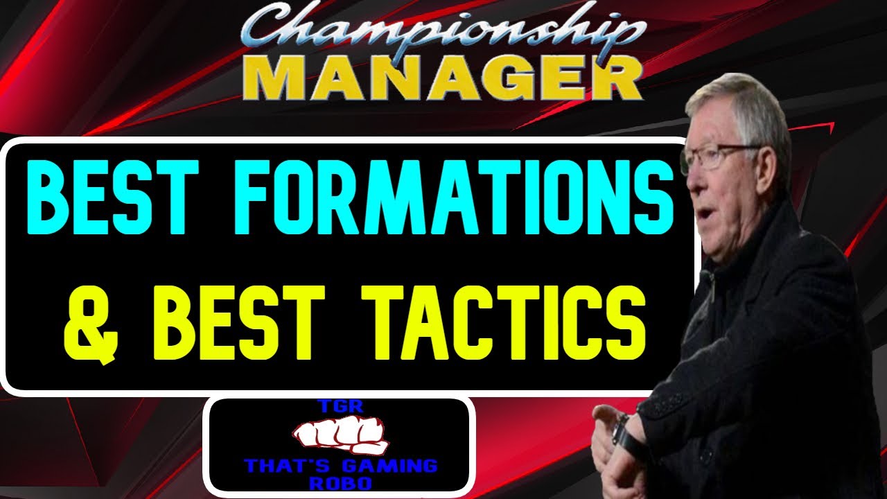 Championship Manager 01/02 THE BEST Tactics #CM0102 # ...