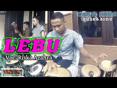 Lebu _ Riska Azahra (Cover) Kendang Kidal _ Irwan Tung _ Sakti Nada ...
