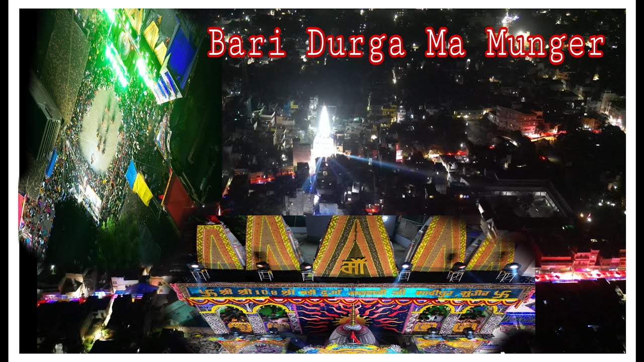 Bari Ma Durga Munger Bihar || Munger || Bihar || Drone view - YouTube