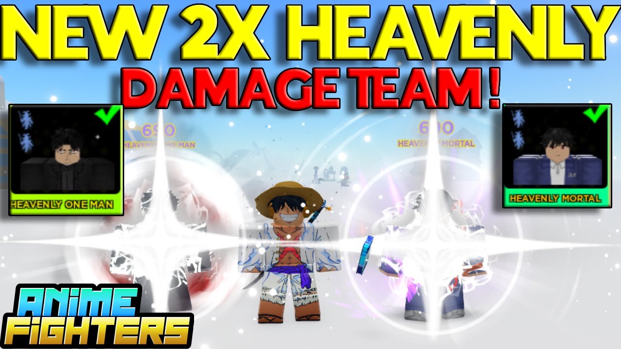 NEW BEST *2X MAXED OUT* HEAVENLY DAMAGE TEAM IN ANIME FIGHTERS! - YouTube