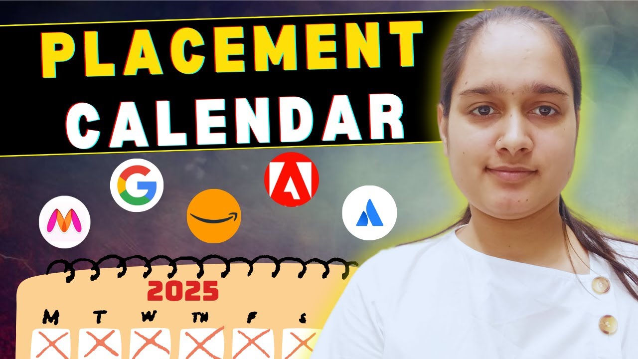Placement & Internship Calendar 2025 || Google, Amazon, Flipkart ...