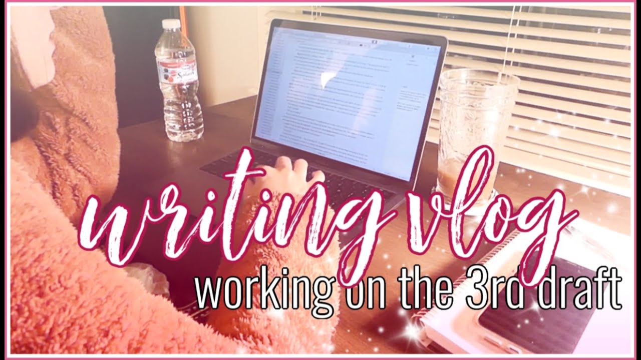 Writing Vlog | Working on the third draft - YouTube
