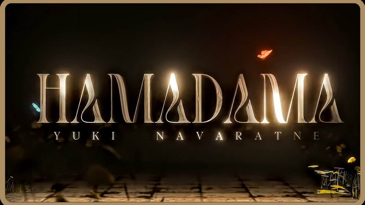 Hamadama ( හැමදාම ) - Yuki Navaratne Video @CHAKRAVISUALS Animation ...
