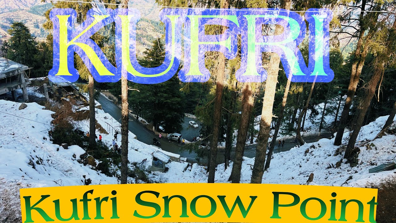 Kufri Snow Point In January 2025 || Shimla Snowfall Update 2025 ...