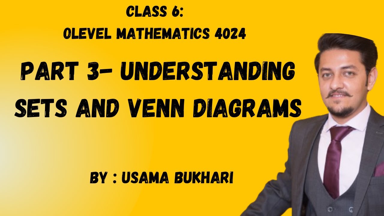 Class 6: Mastering Sets and Venn Diagrams: O-Level Mathematics 4024 | Complete Guide Part 3 ...