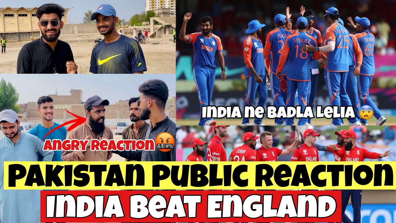 INDIA BEAT ENGLAND || Pakistan Public Reaction 😱|| India in final😳 - YouTube