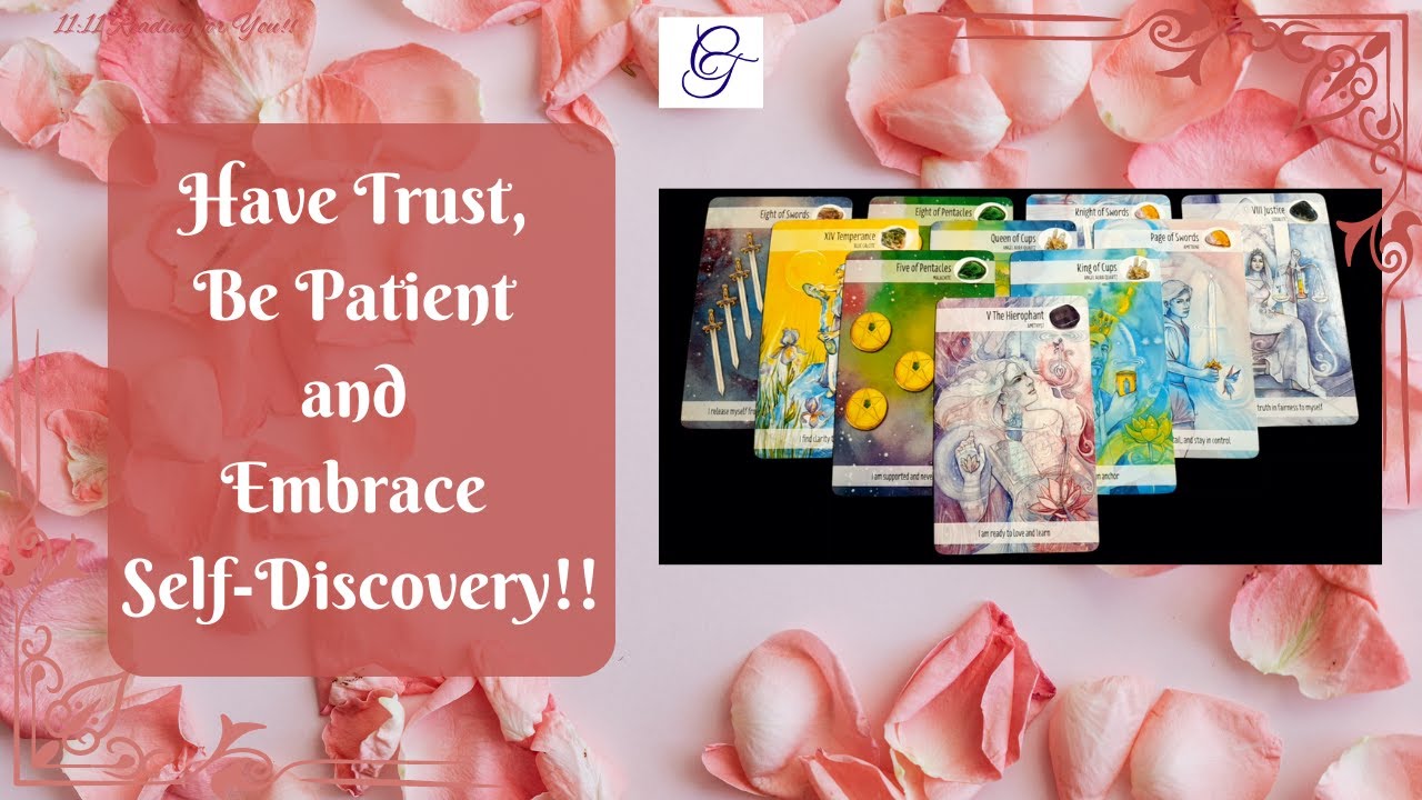 Have Trust, Be Patient and Embrace Self-Discovery!! | Tarot Wisdom ...