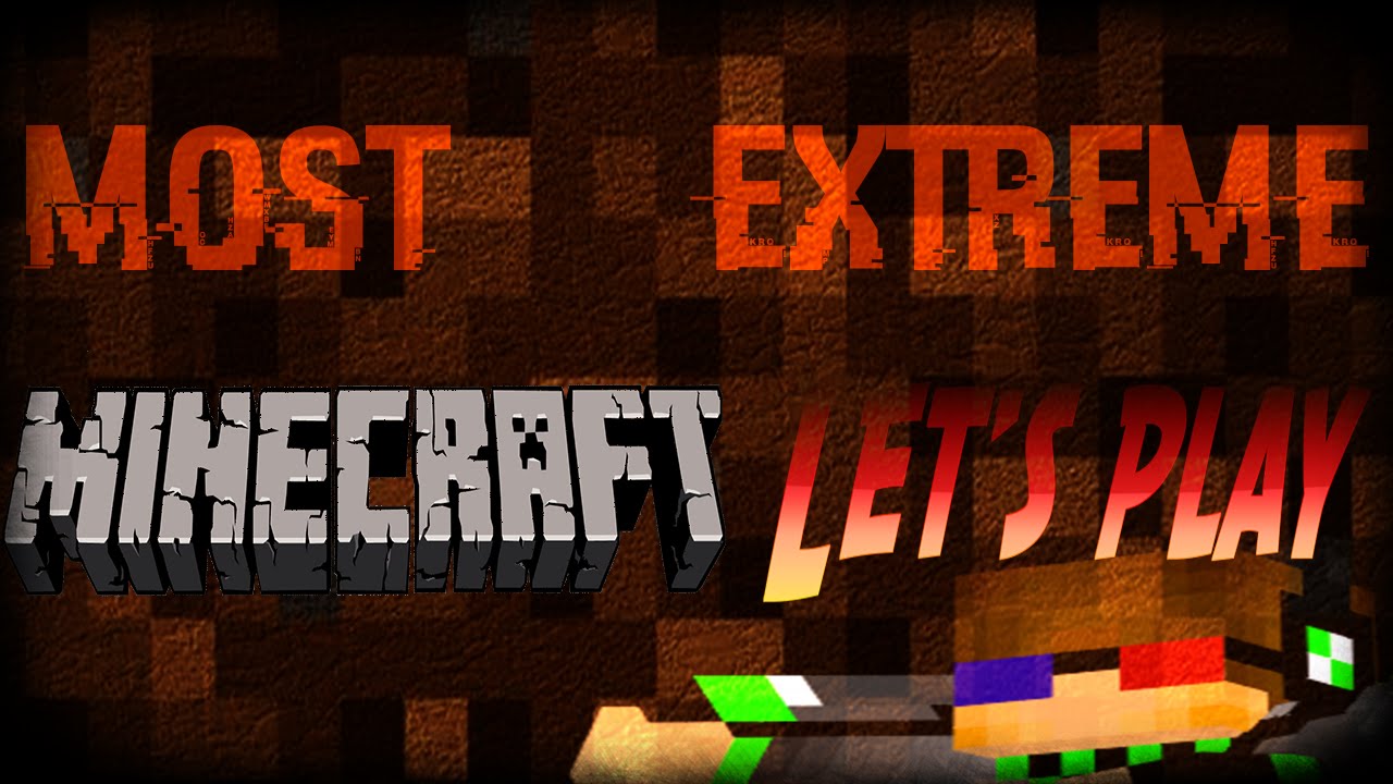 THE MOST EXTREME MINECRAFT LETS PLAY... - YouTube