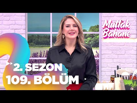 Mutfak Bahane 2. Sezon 109. Bölüm
