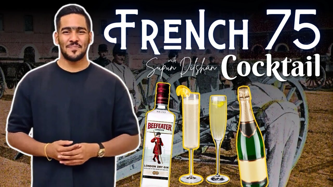 French 75 කොකටේල් | how to make French 75 cocktail | French 75 එකක් ...