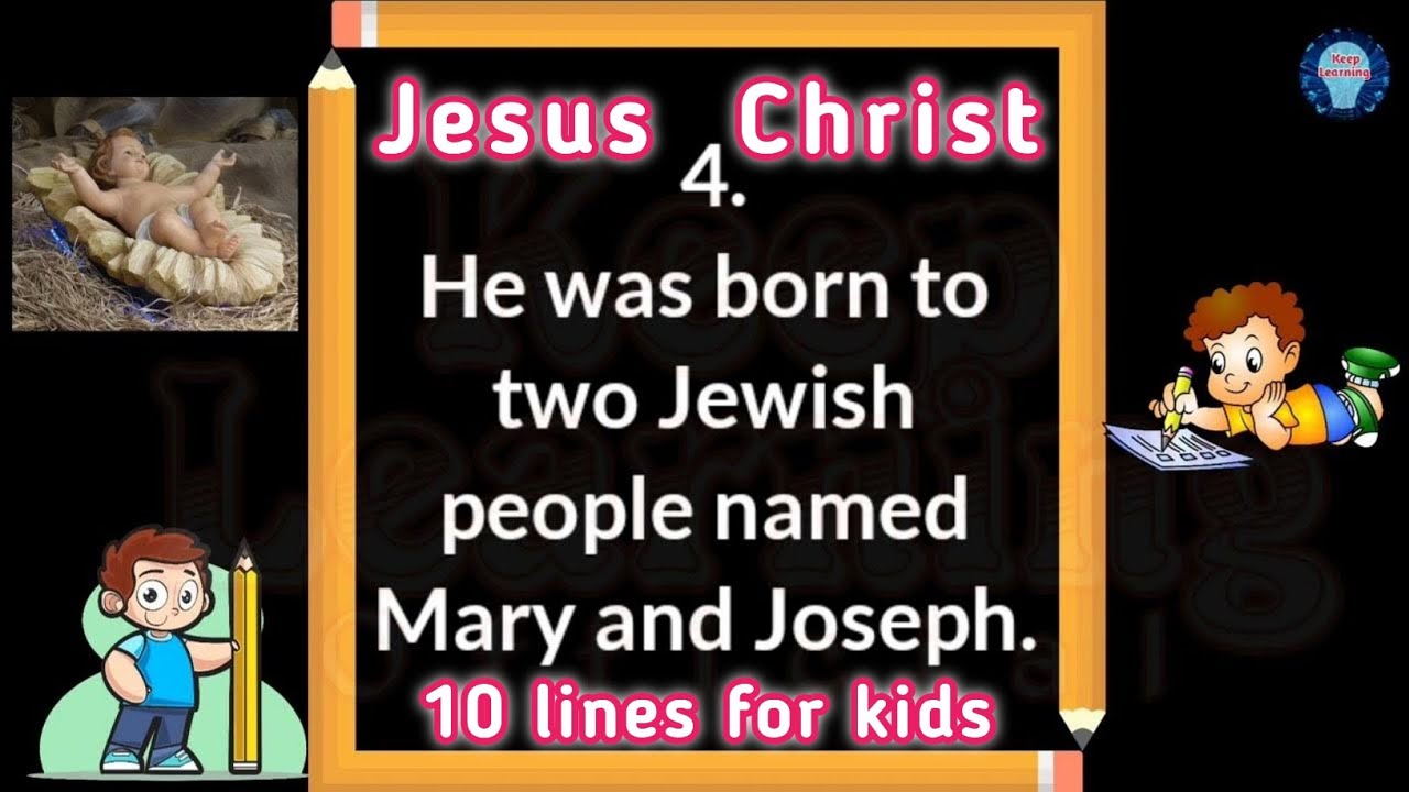 Jesus Christ || 10 Sentences for kids || Keep Learning Official. #jesus ...