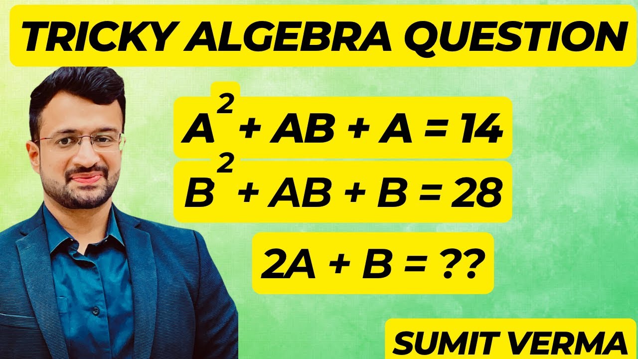 🔥 A tricky Algebra Question | first try yourself, then watch the video ...