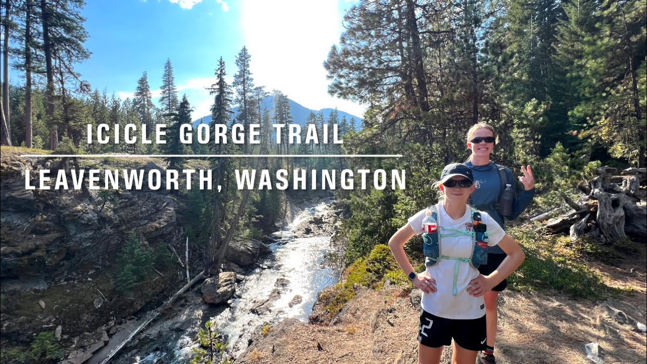 Icicle Gorge Trail, Leavenworth, Washington - YouTube