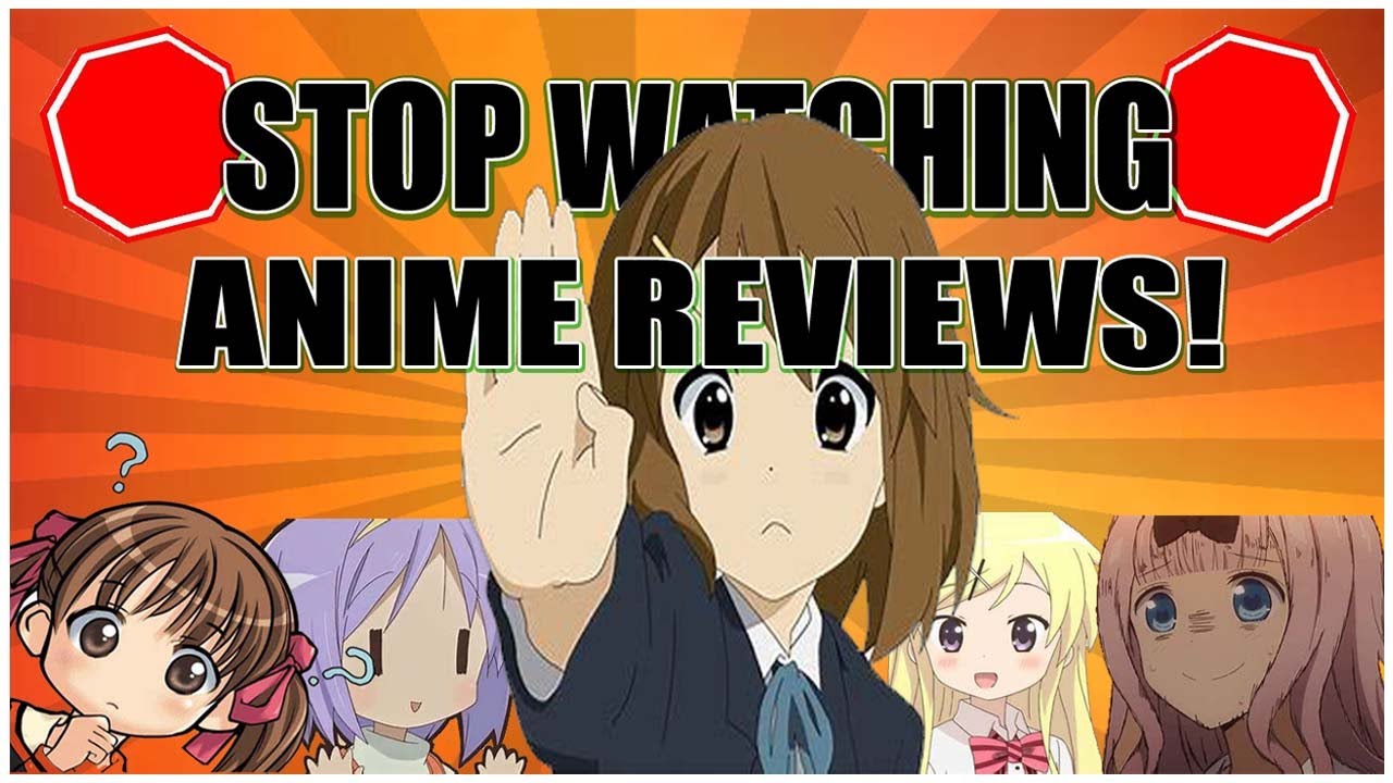 Stop watching anime reviews/recommendations - YouTube