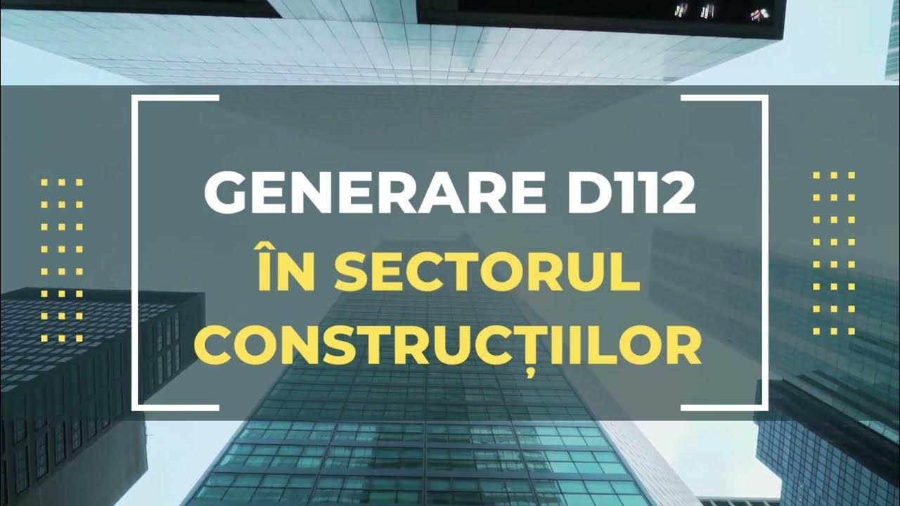 24 Generare D112 in constructii - YouTube